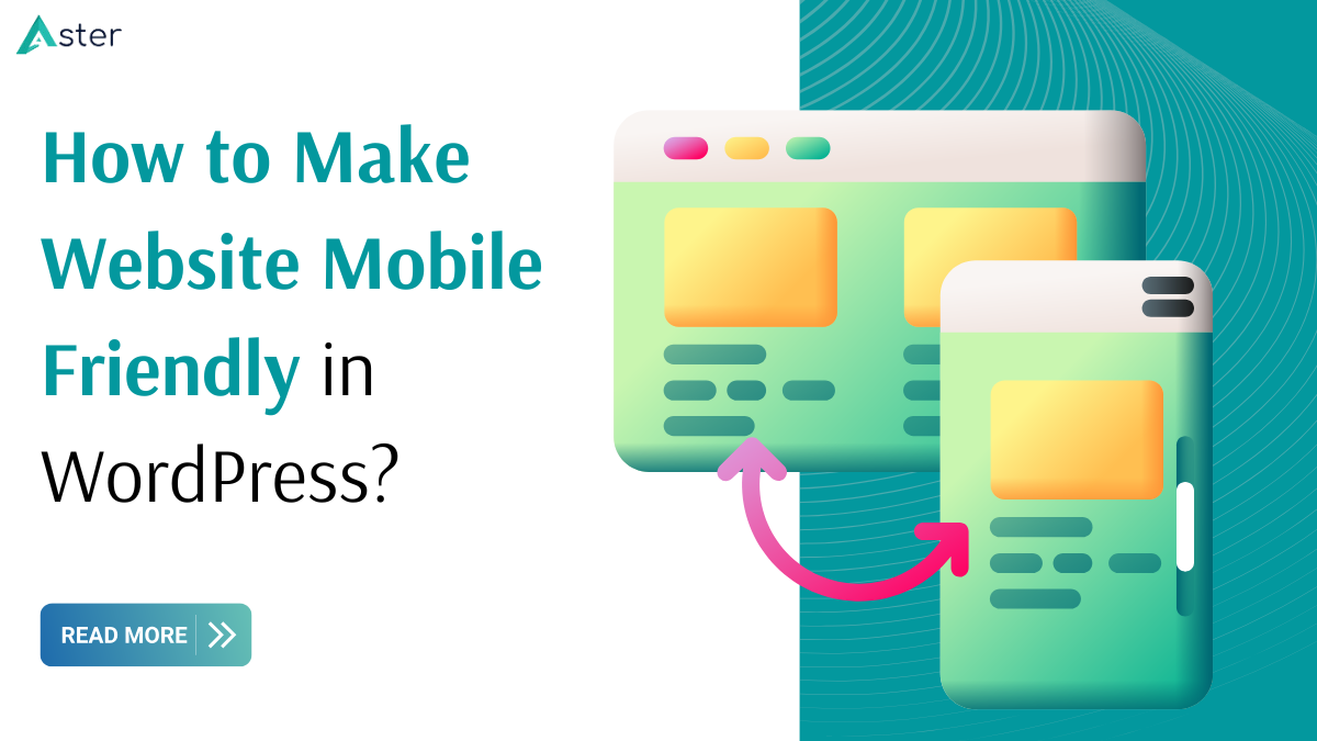 How to Make Website Mobile Friendly in WordPress? – asterthemes