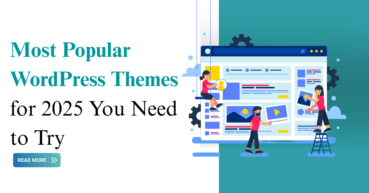 Most Popular WordPress Themes for 2025 You Need to Try – asterthemes